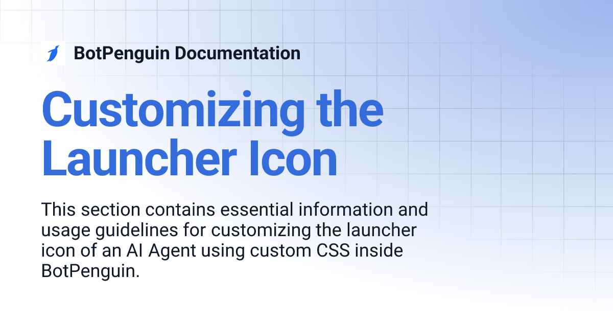 Customizing the Launcher Icon | BotPenguin Documentation