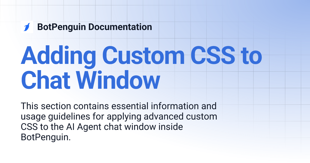 Adding Custom CSS to Chat Window | BotPenguin Documentation