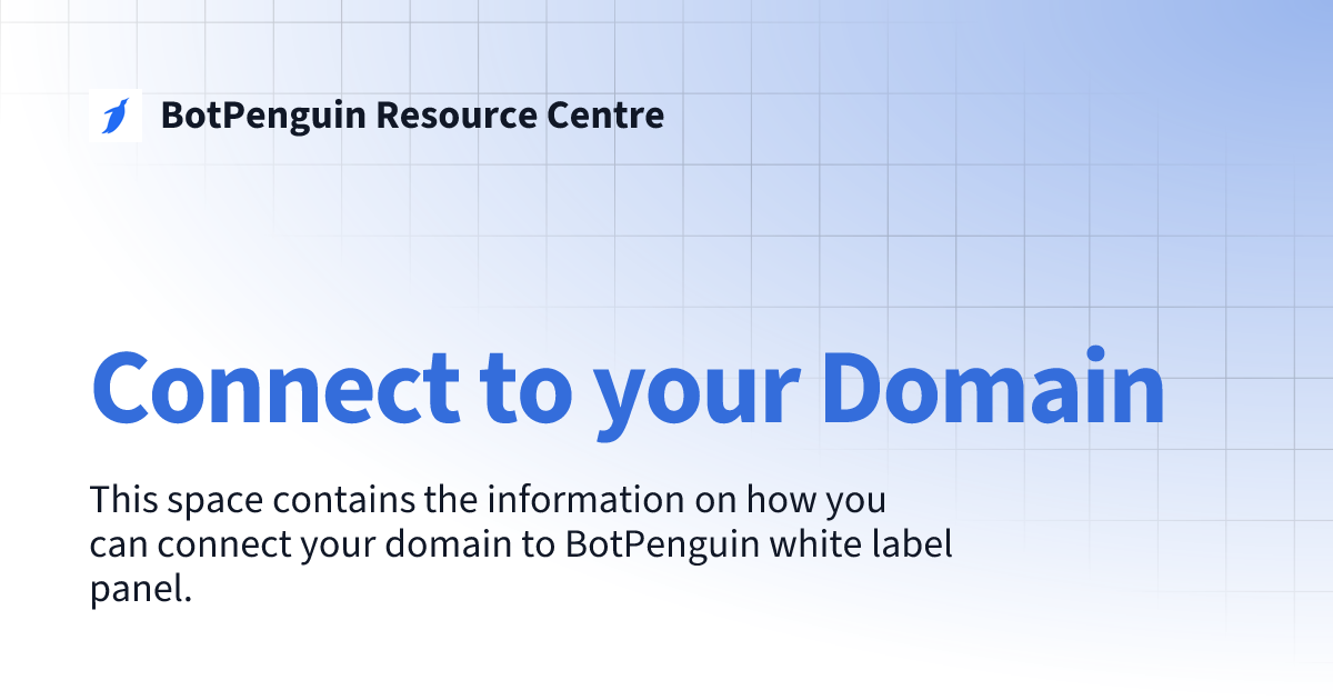 Connect to your Domain | BotPenguin Resource Centre